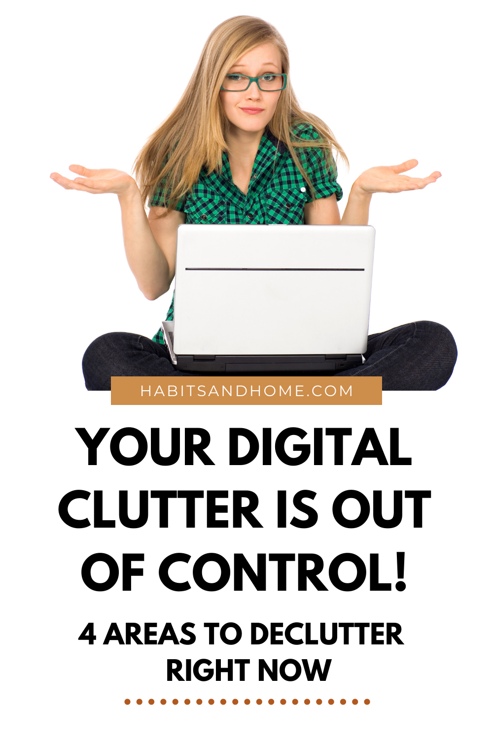 Your Digital Clutter is Out of Control! – 4 Areas to Declutter and ...