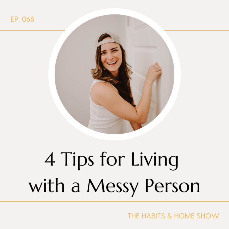 4 Tips for Living with A Messy Person