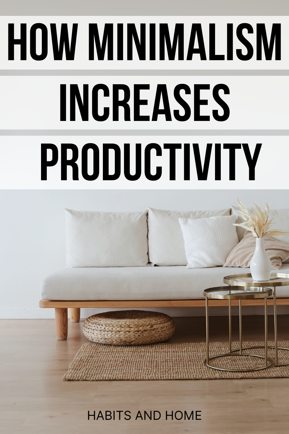 How Minimalism Increases Your Productivity