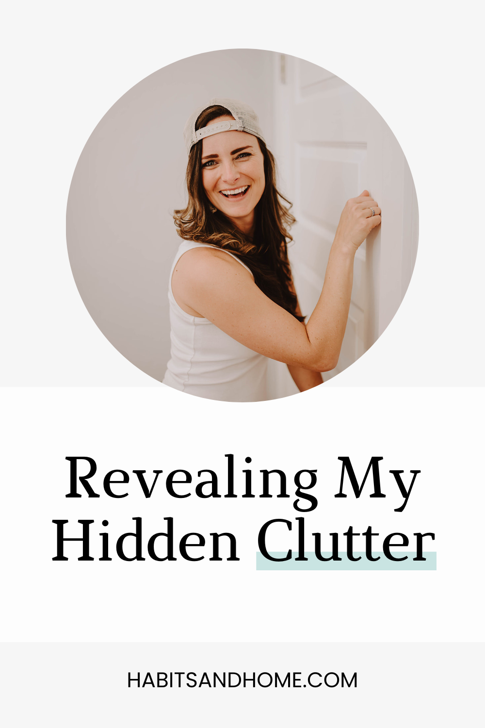 Revealing My Hidden Clutter