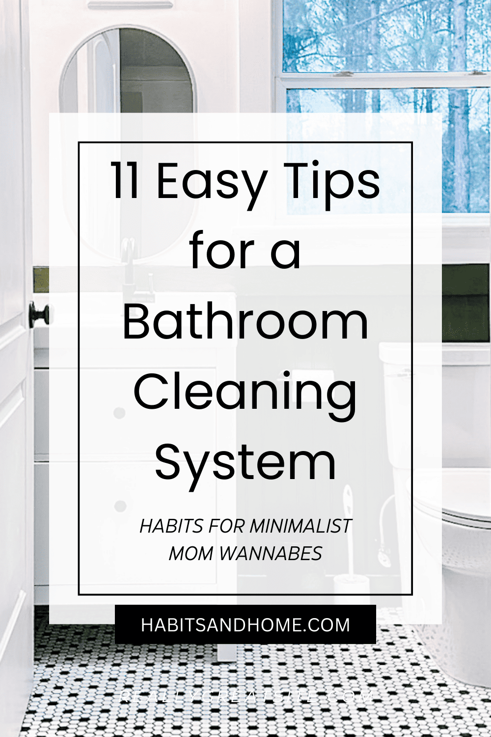 11 Easy Tips for a Bathroom Cleaning System