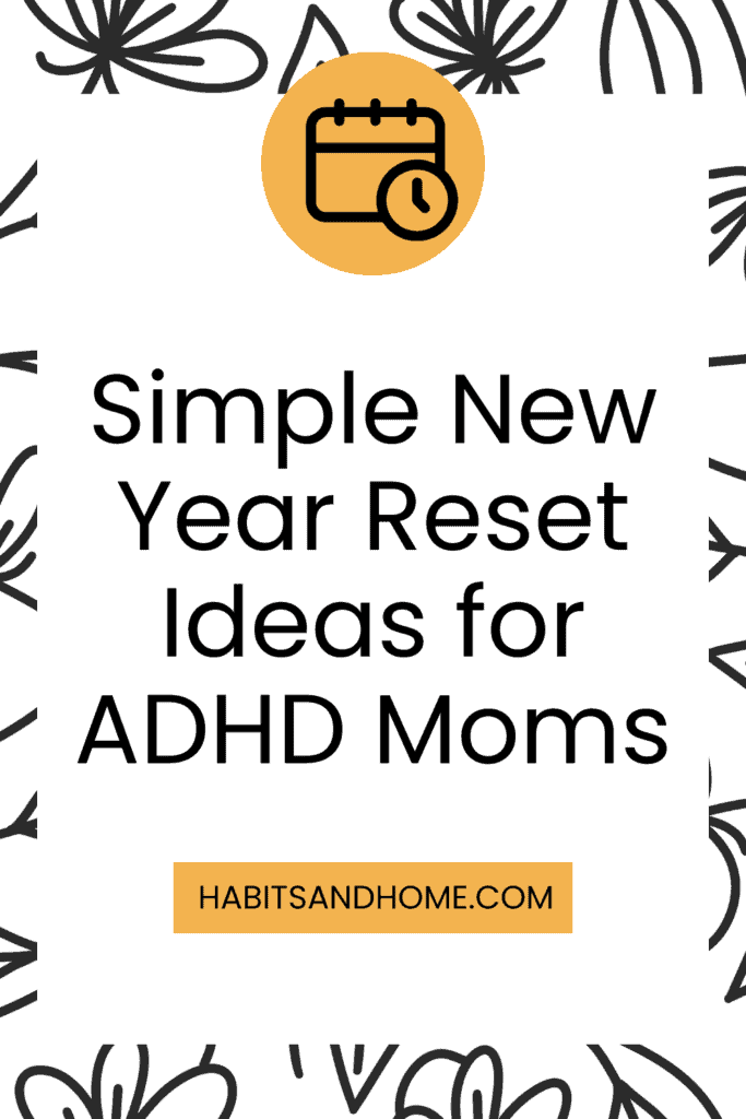 20 New Year Reset Ideas for ADHD Moms