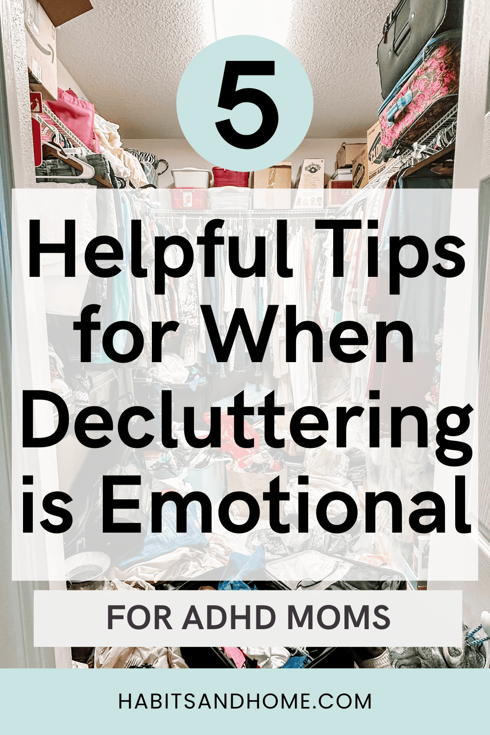 5 Helpful Tips for When Decluttering is Emotional for ADHD